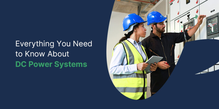 Everything You Need to Know About DC Power Systems